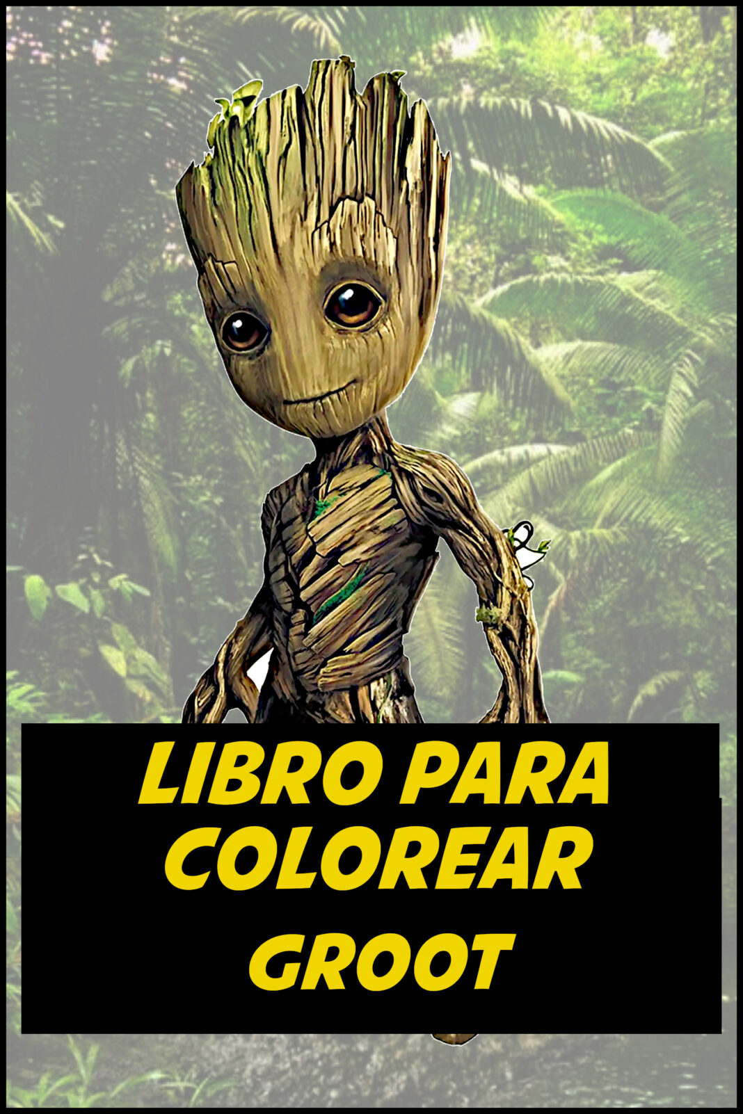Groot Dibujo : 11 imágenes para imprimir + 1 libro PDF