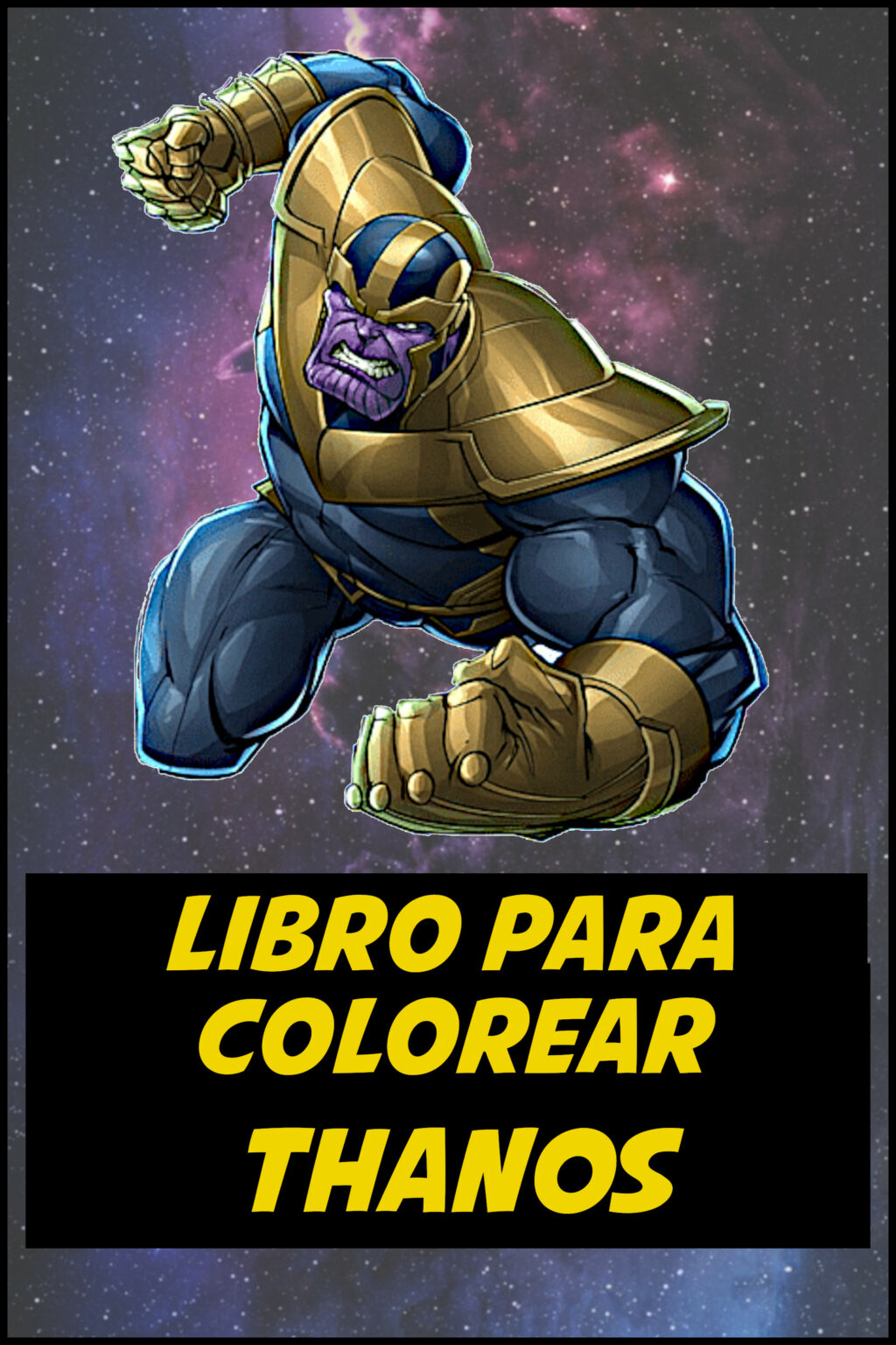 Thanos para Colorear : 15 Dibujos para imprimir